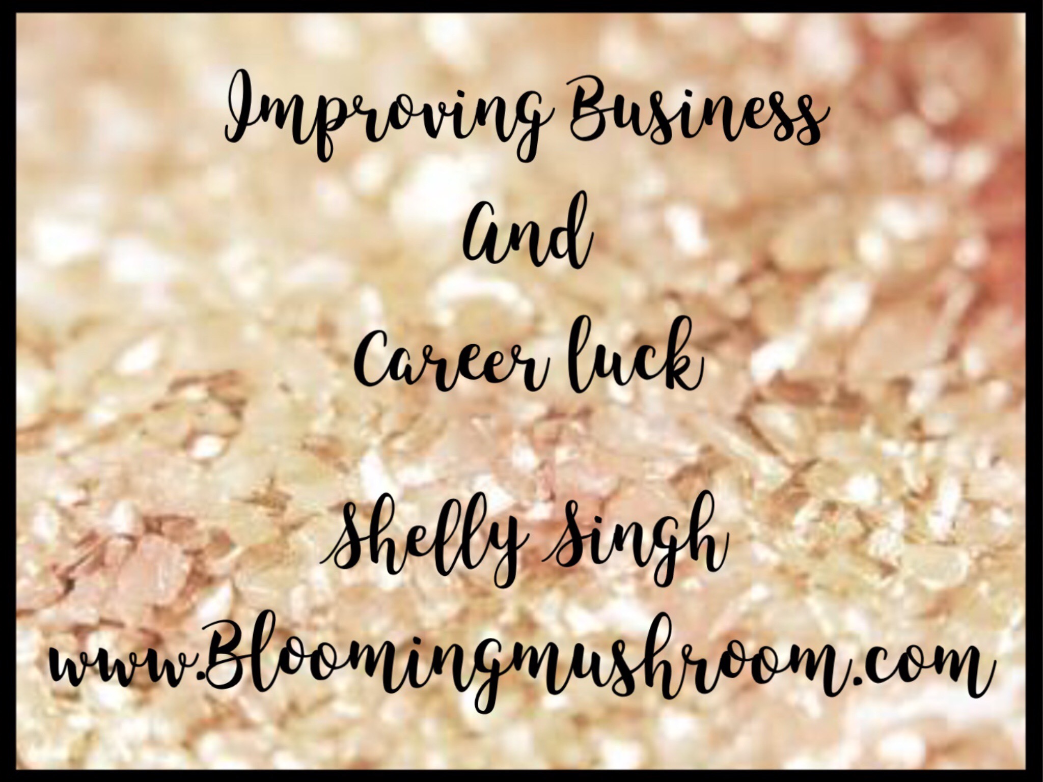 10 steps to improve Business and Career luck – Blooming Mushroom